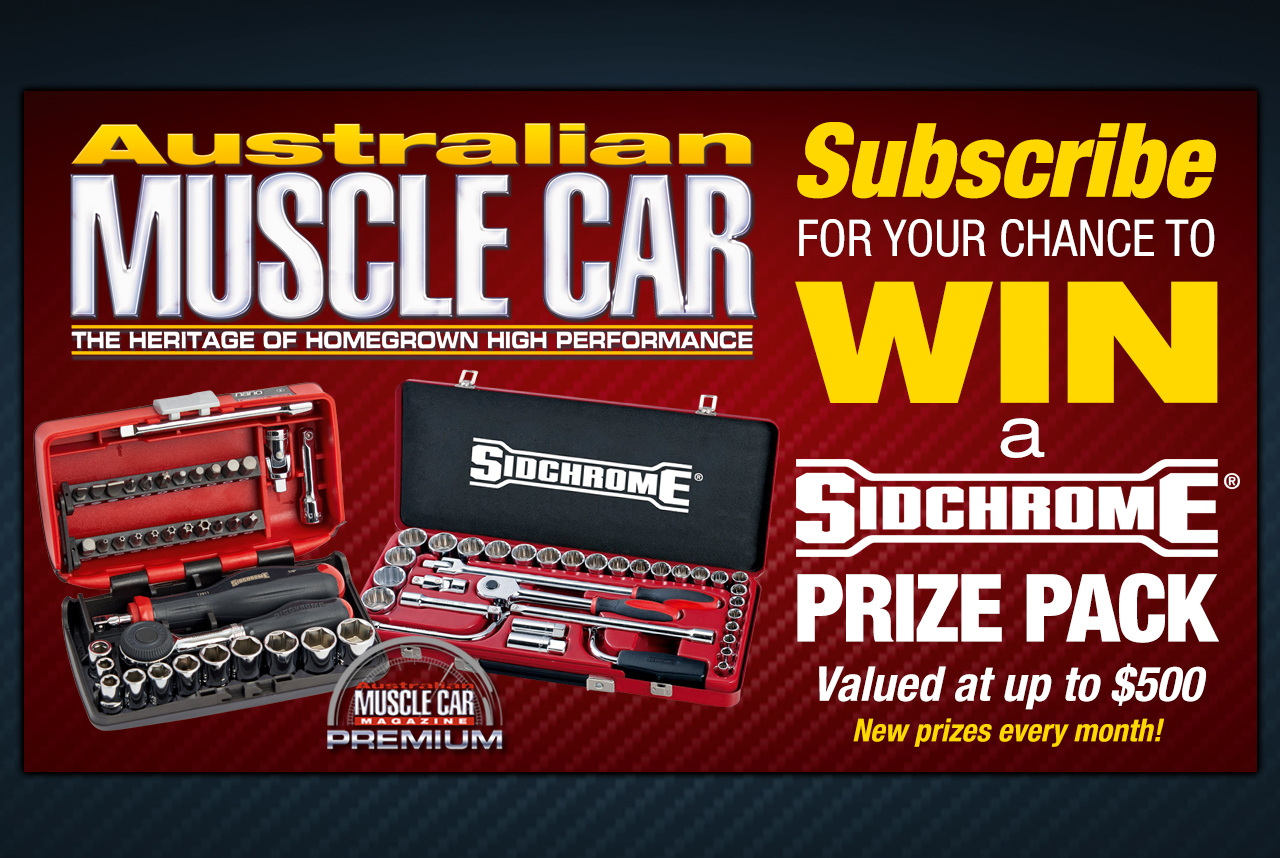 WIN a Sidchrome Prize Pack • Australian MUSCLE CAR Magazine