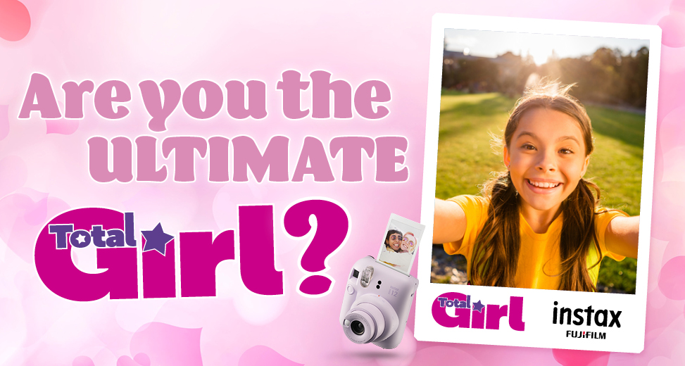 ULTIMATE Total Girl experience with INSTAX Fujifilm Competition – Total ...