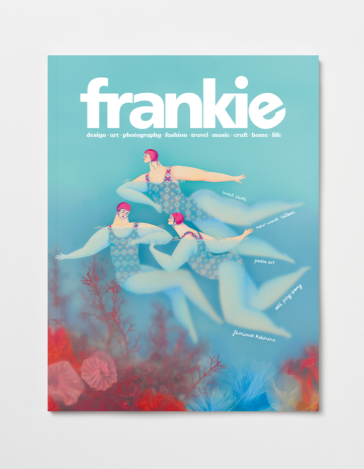 frankie magazine • australian fashion magazine online