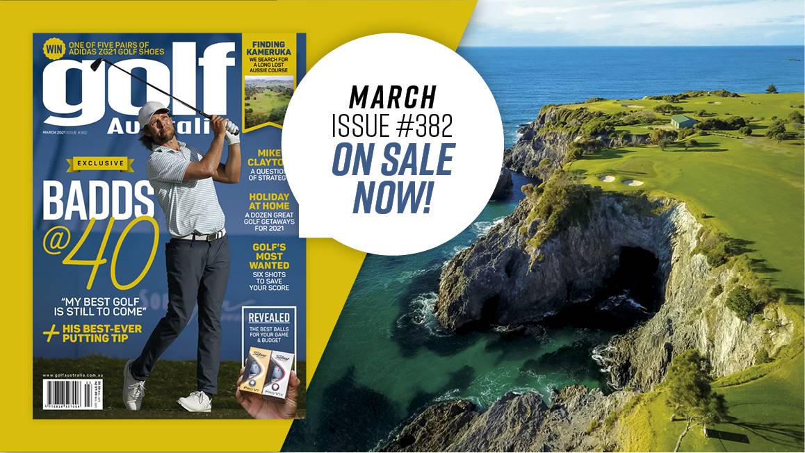 Inside Golf Australia March 2021 - Golf Australia Magazine