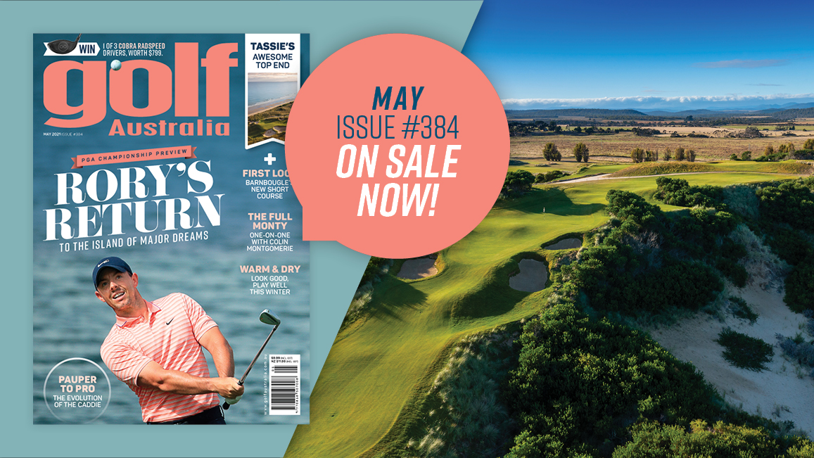 Inside Golf Australia May 2021 - Golf Australia Magazine