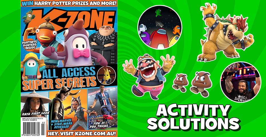 MARCH 2021 ISSUE ACTIVITY SOLUTIONS – K-Zone