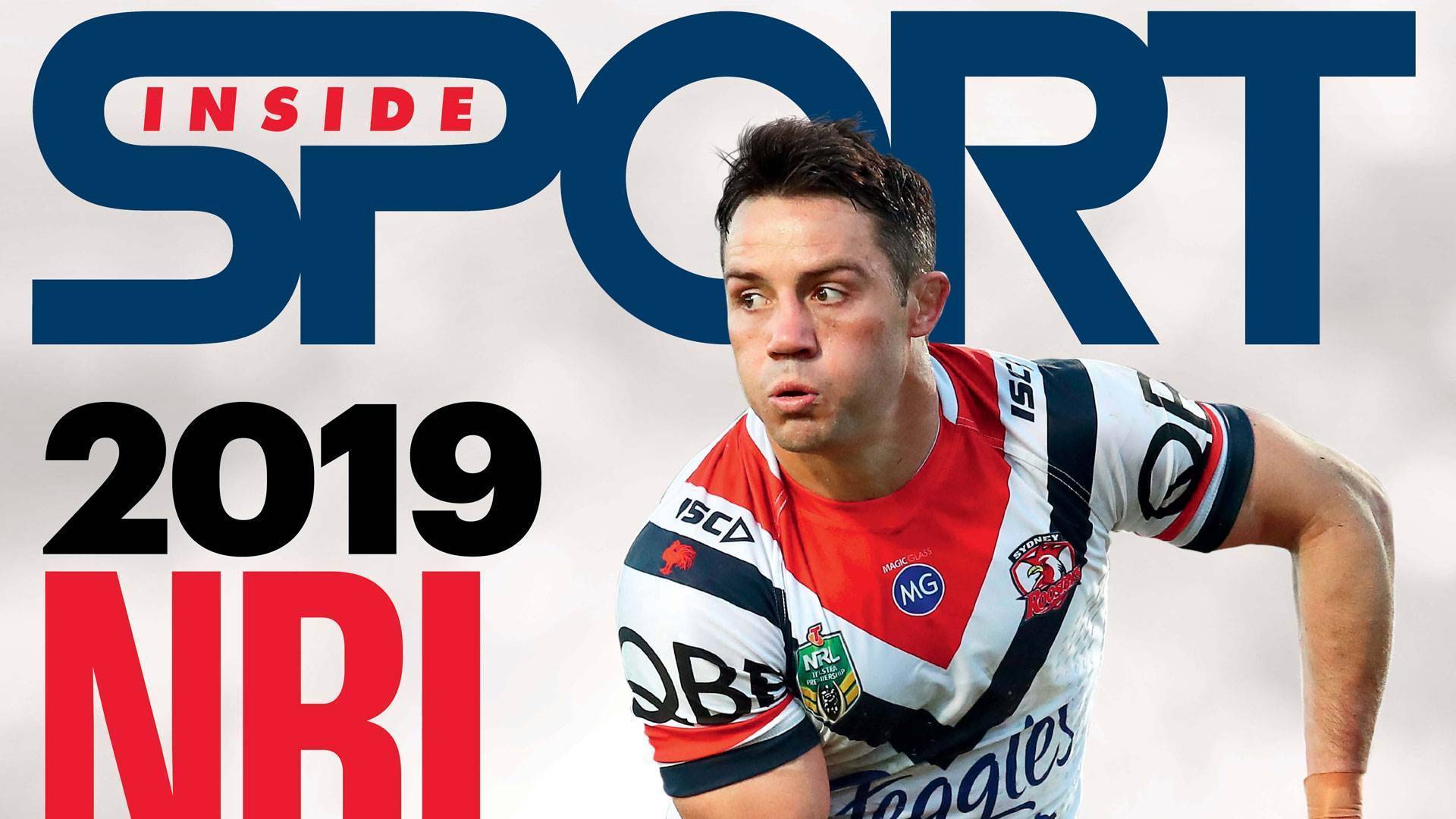 Inside Sport’s 2019 NRL season preview edition on sale now - League ...