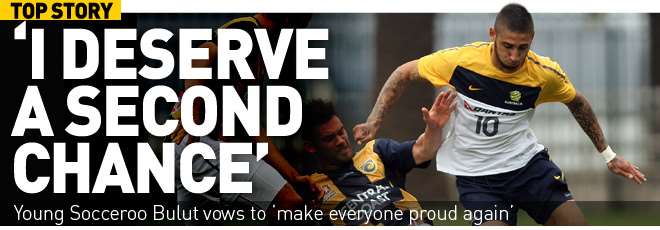 Bulut Wants Second Chance - FTBL | The home of football in Australia