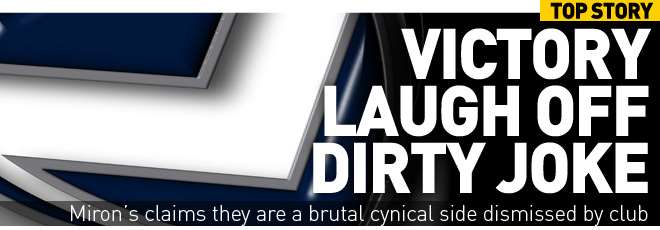Victory Laugh Off Dirty Joke - FTBL | The home of football in Australia