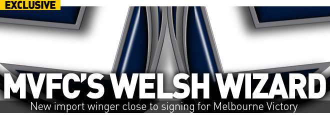 Victory's Welsh Wizard Winger - FTBL | The home of football in Australia