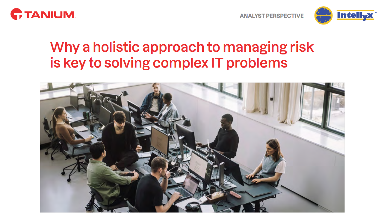 Why a holistic approach to managing risk is key to solving complex IT ...