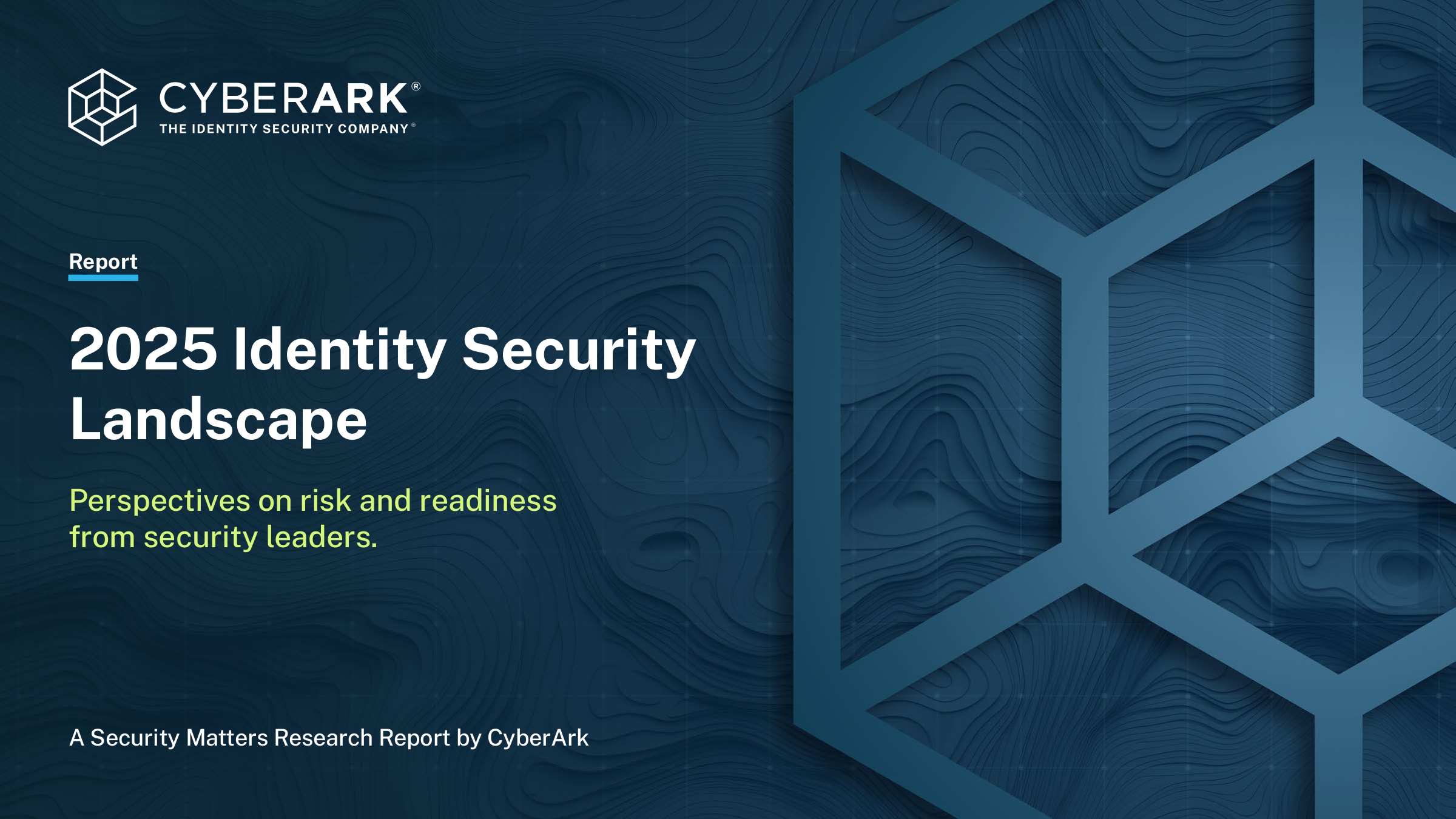 CyberArk 2025 Identity Security Landscape Report - iTnews