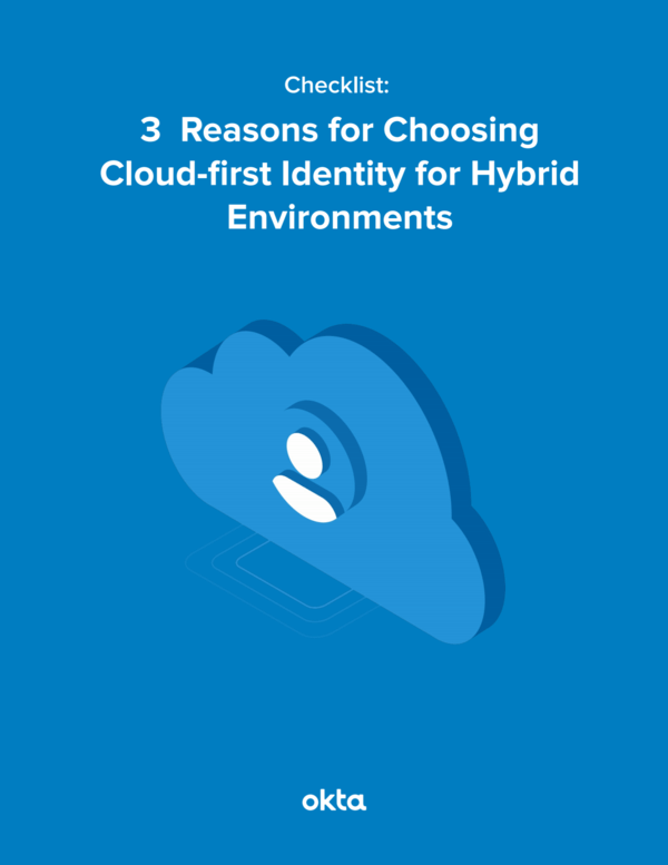 3 Reasons for Choosing Cloud-First Identity for Hybrid Environments ...