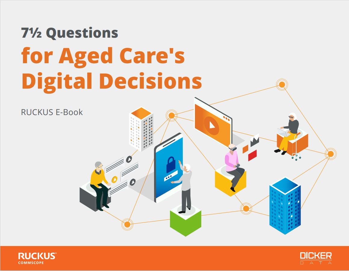 7½ Questions for Aged Care's Digital Decisions - Whitepapers - iTnews