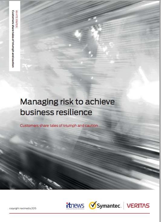 Managing risk to achieve business resilience - Reports - iTnews