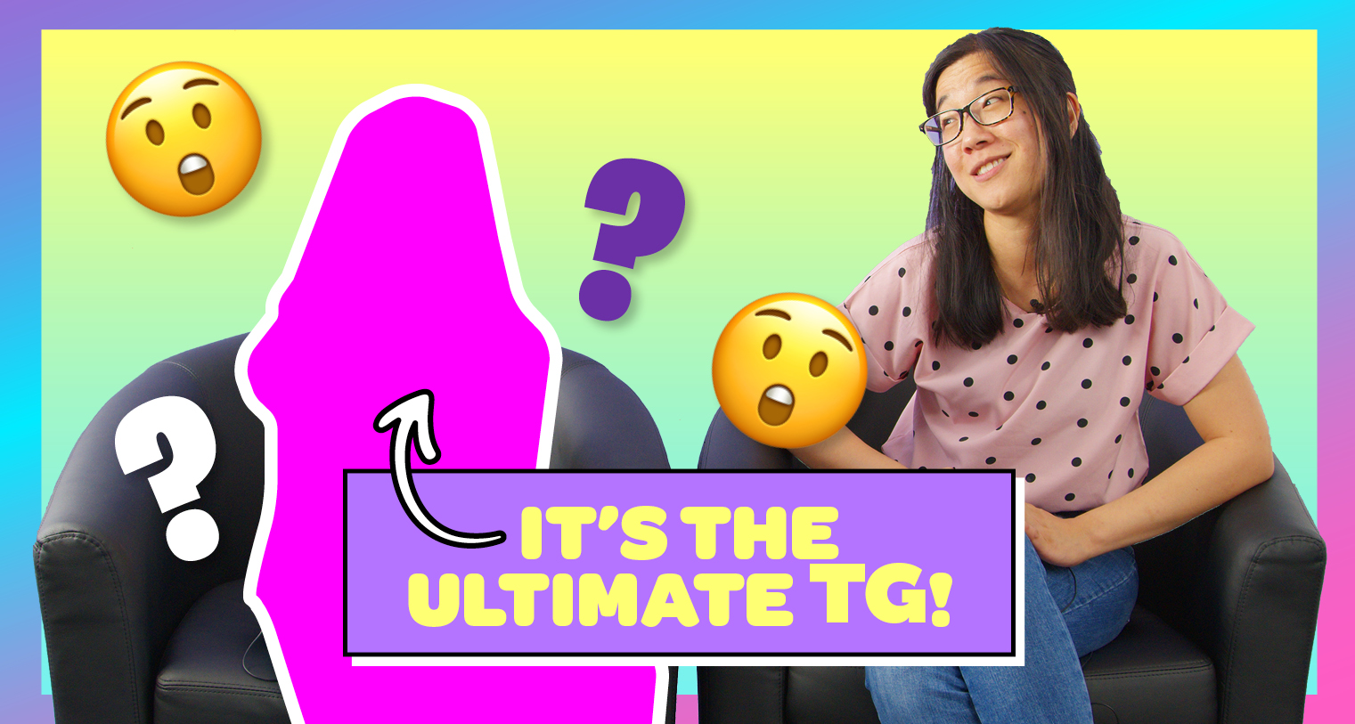 Yassss, it's the ultimate TG! – Total Girl