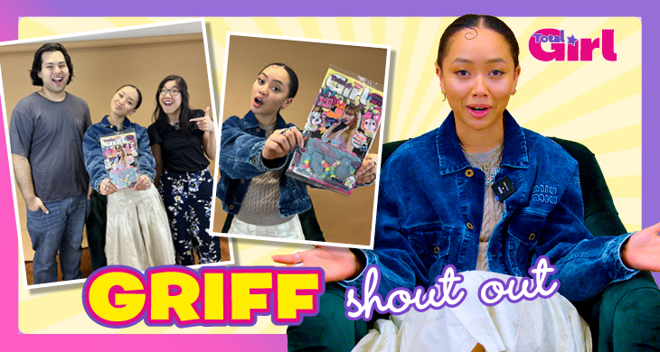 Griff’s special shout out to TGs – Total Girl