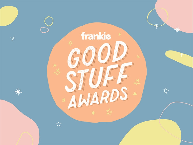 the 2019 good stuff awards are open • life • frankie magazine ...